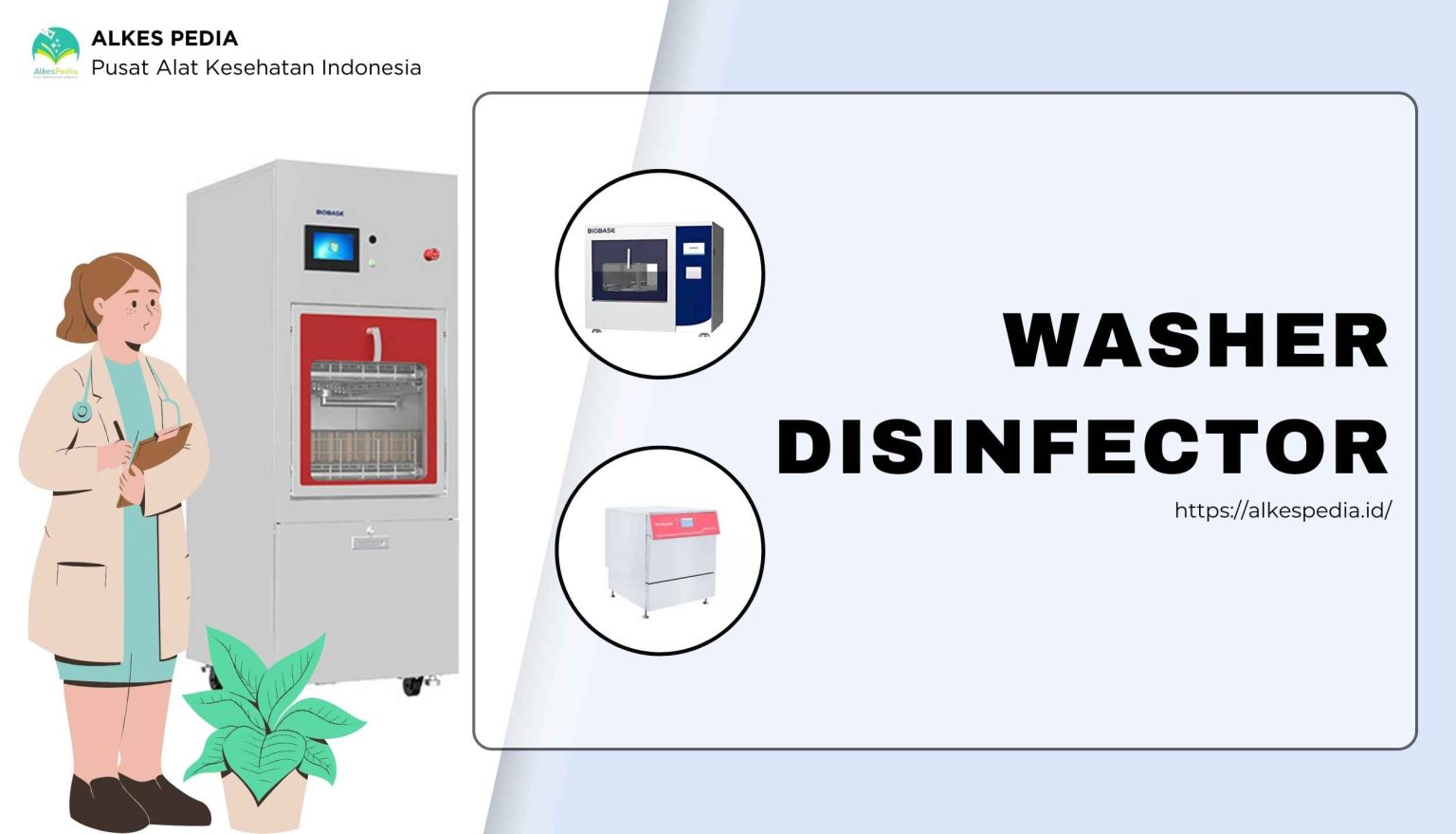Washer Disinfector: Pengertian, Fungsi dan Manfaatnya - Alkespedia